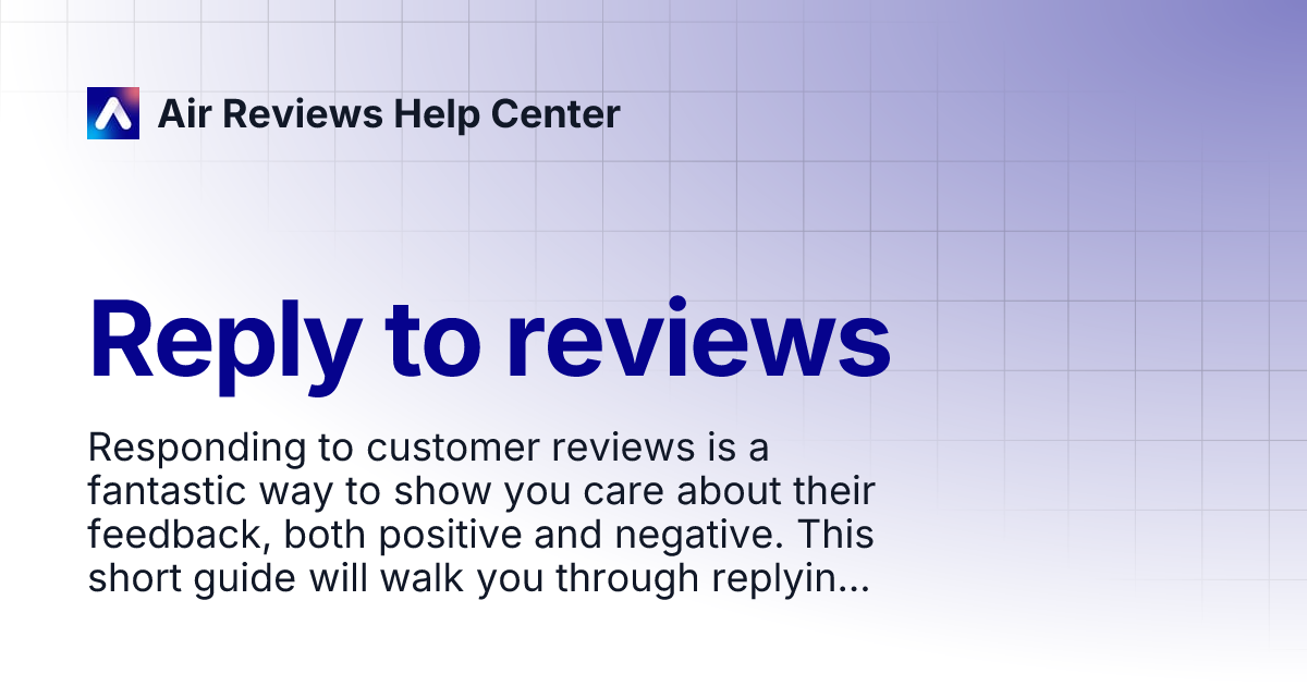 Reply to reviews | Air Reviews Help Center
