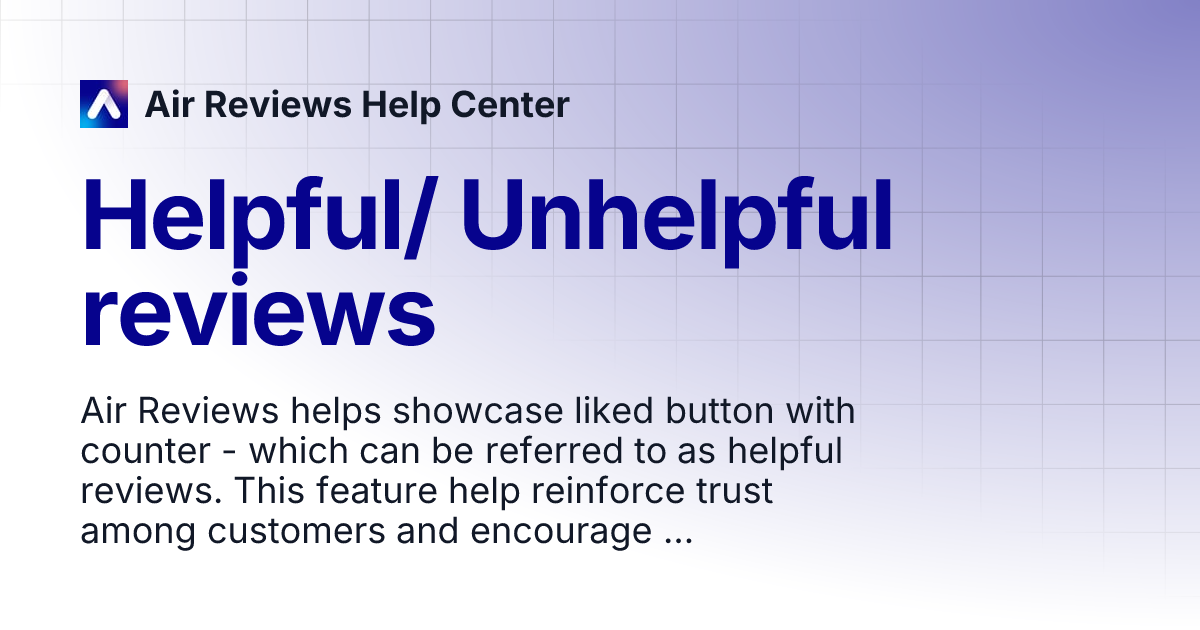 Helpful/ Unhelpful reviews | Air Reviews Help Center