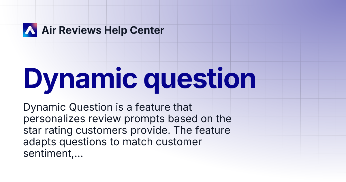 Dynamic question | Air Reviews Help Center